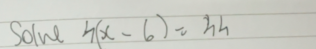 Solved: Solve 4(x-6)=34 [Math]