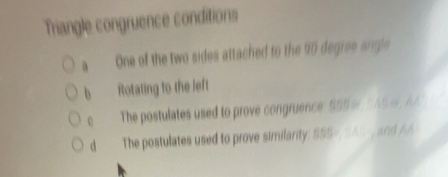 Solved: Triangle congruence conditions a One of the two sides attached ...