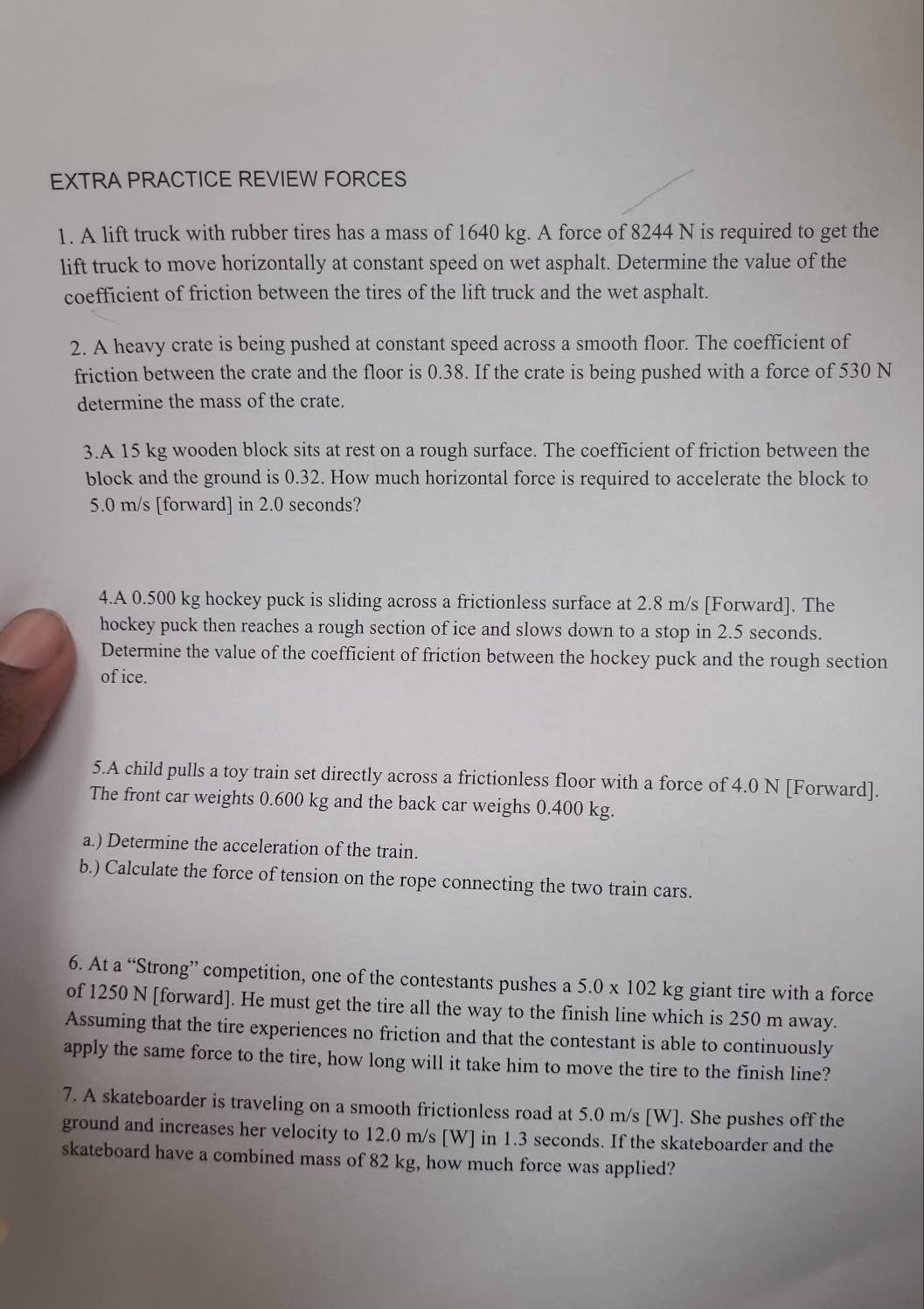 Résolu :EXTRA PRACTICE REVIEW FORCES 1. A lift truck with rubber tires ...
