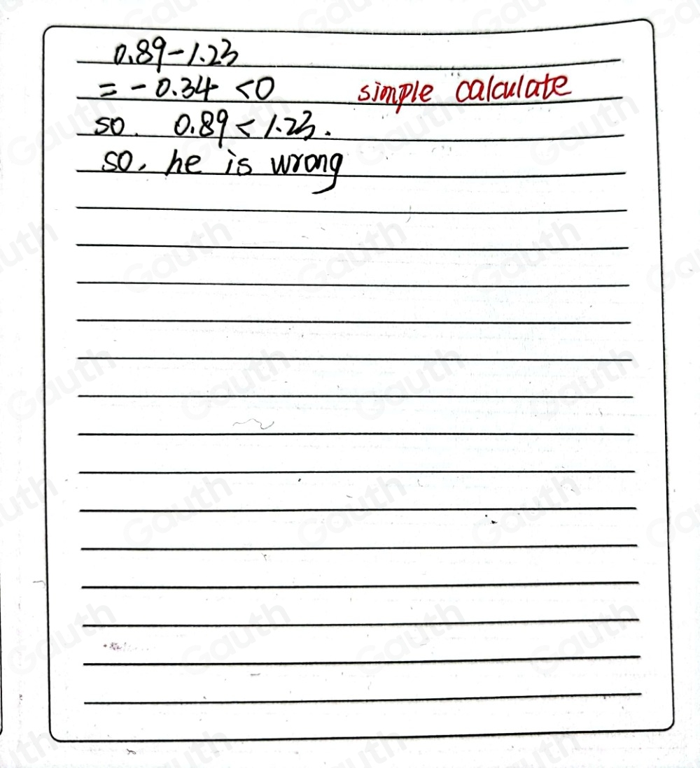 Solved: Lyle says that 0.89>1.23 because 8 tenths is greater than 2 ...