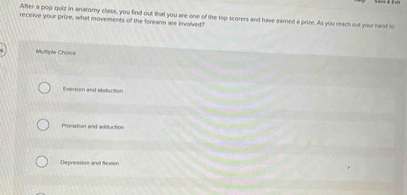 Solved: Sirve & Exit After a pop quiz in anatomy class, you find out ...