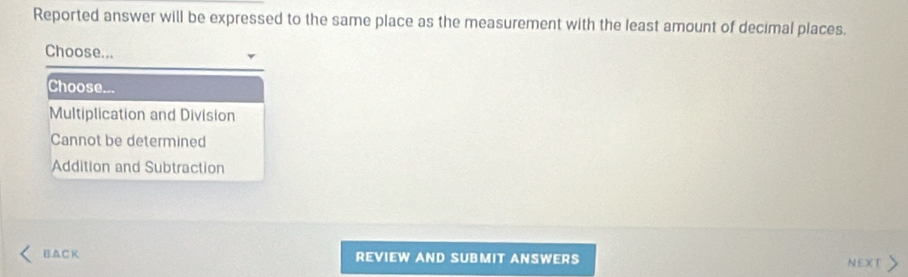 Solved: Reported answer will be expressed to the same place as the ...