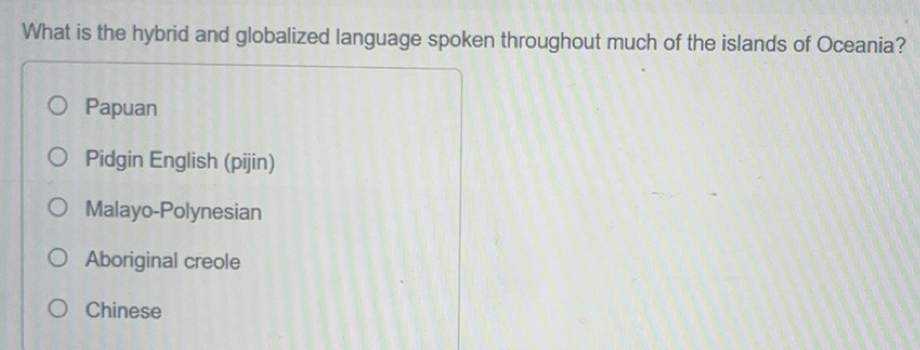 Solved: What is the hybrid and globalized language spoken throughout ...