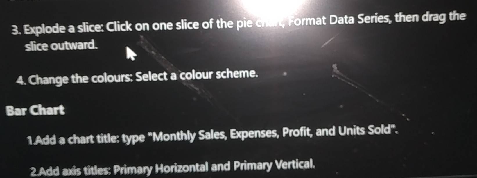 Solved: Explode a slice: Click on one slice of the pie chart, Format ...