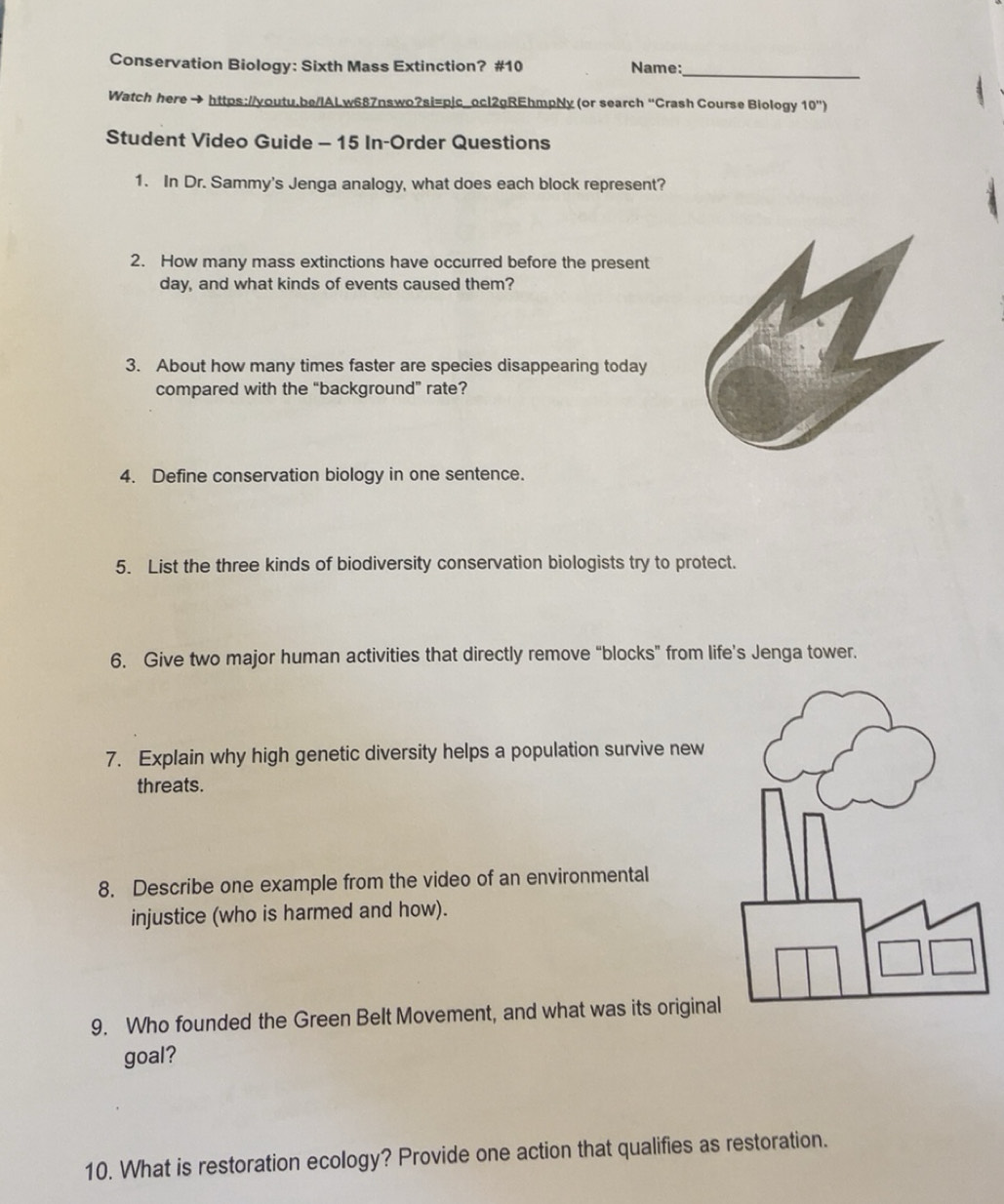 Solved: Conservation Biology: Sixth Mass Extinction? #10 Name:_ Watch ...
