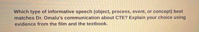 Solved: Which type of informative speech (object, process, event, or ...