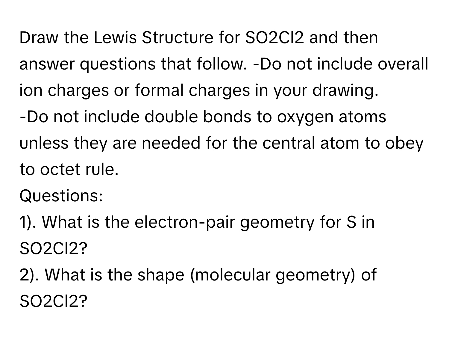 Solved: Draw the Lewis Structure for SO2Cl2 and then answer questions ...