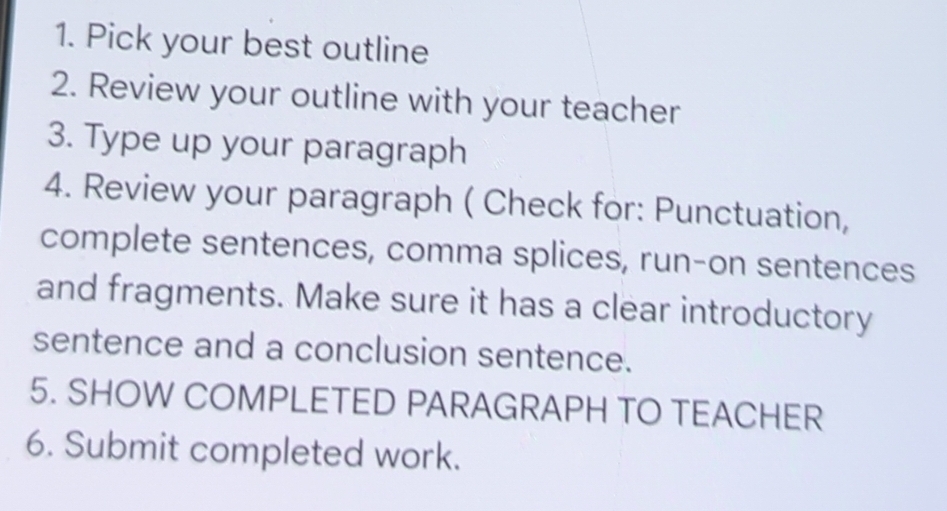 Solved: Pick your best outline 2. Review your outline with your teacher ...
