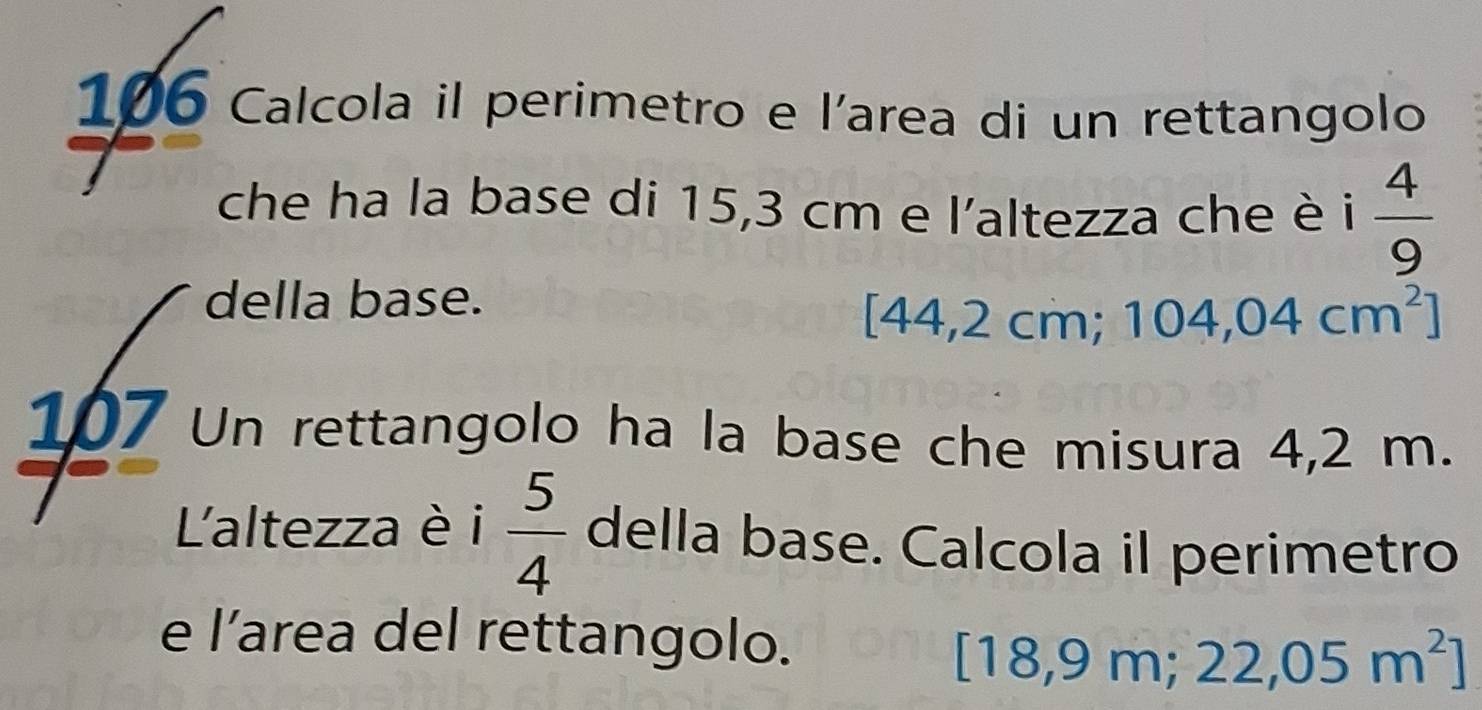 Risolto:106 Calcola il perimetro e l'area di un rettangolo che ha la ...