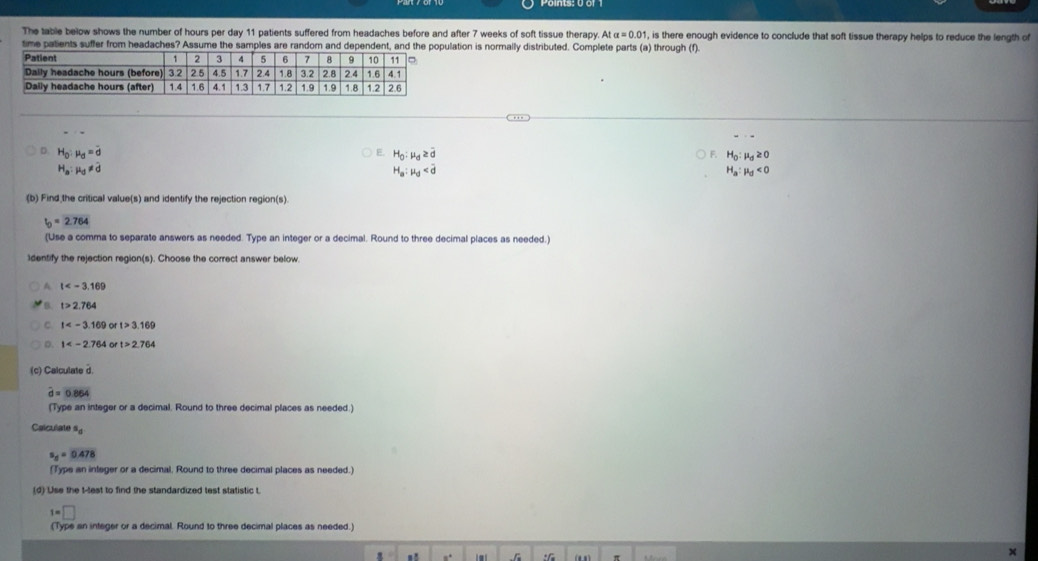 Solved: The table below shows the number of hours per day 11 patients ...