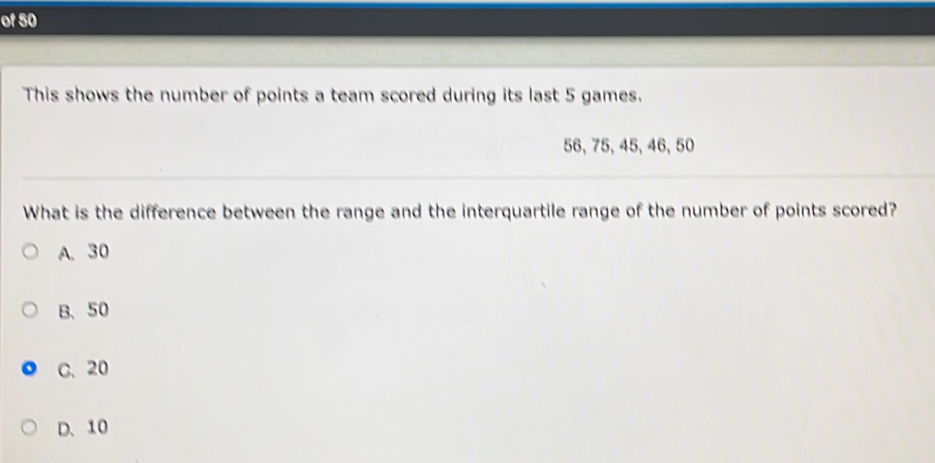 Solved: of 50 This shows the number of points a team scored during its ...