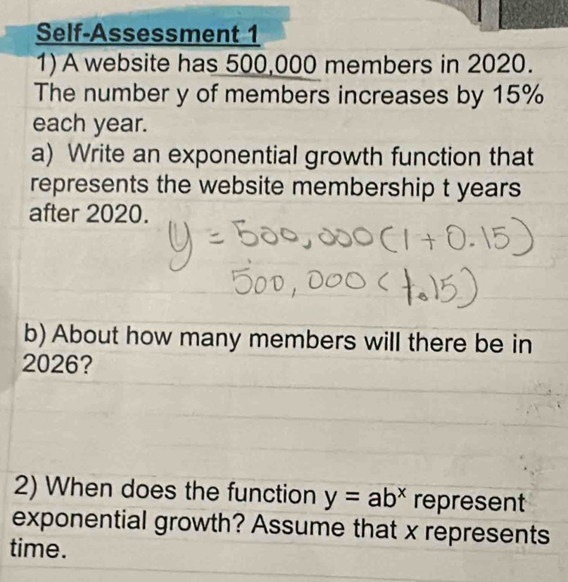 Solved: Self-Assessment 1 1) A website has 500,000 members in 2020. The ...