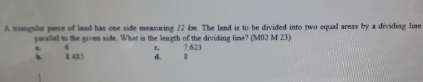 Solved: A triangular piece of land has one side measuring 12 km. The ...