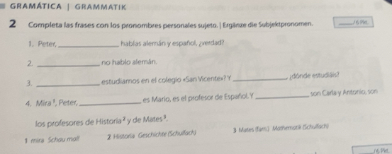 Gelöst:GRAMÁTICA | GRAMMATIK 2 Completa las frases con los pronombres ...