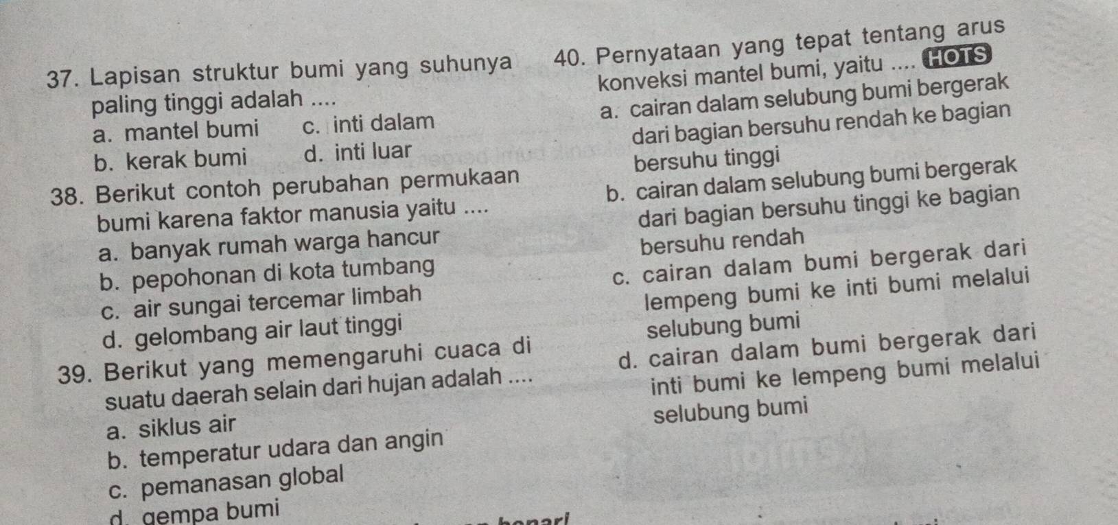 Telah dijawab:Lapisan struktur bumi yang suhunya 40. Pernyataan yang ...