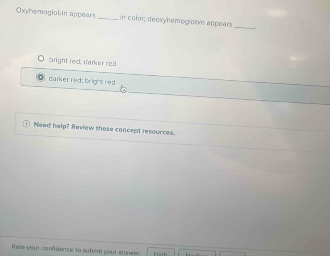 Solved: Oxyhemoglobin appears _in color; deoxyhemoglobin appears ...