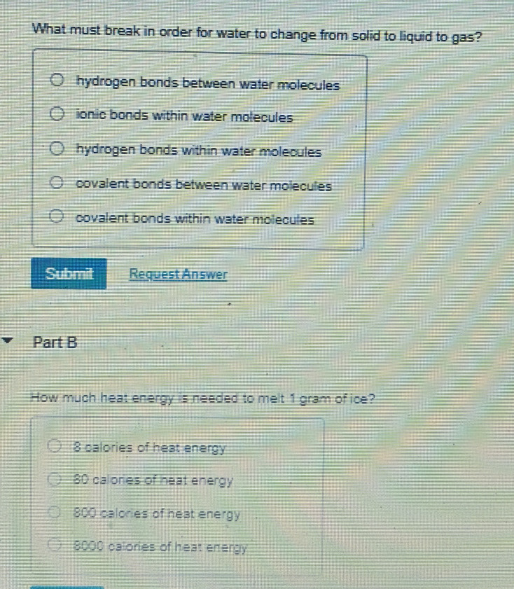 Solved: What must break in order for water to change from solid to ...
