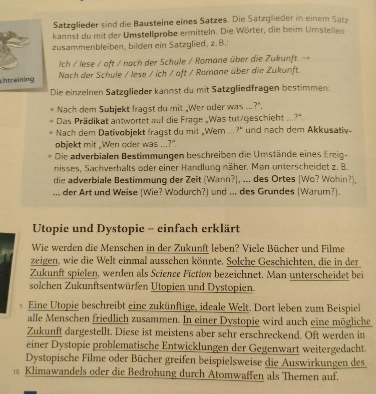 Gelöst:Satzglieder sind die Bausteine eines Satzes. Die Satzglieder in ...