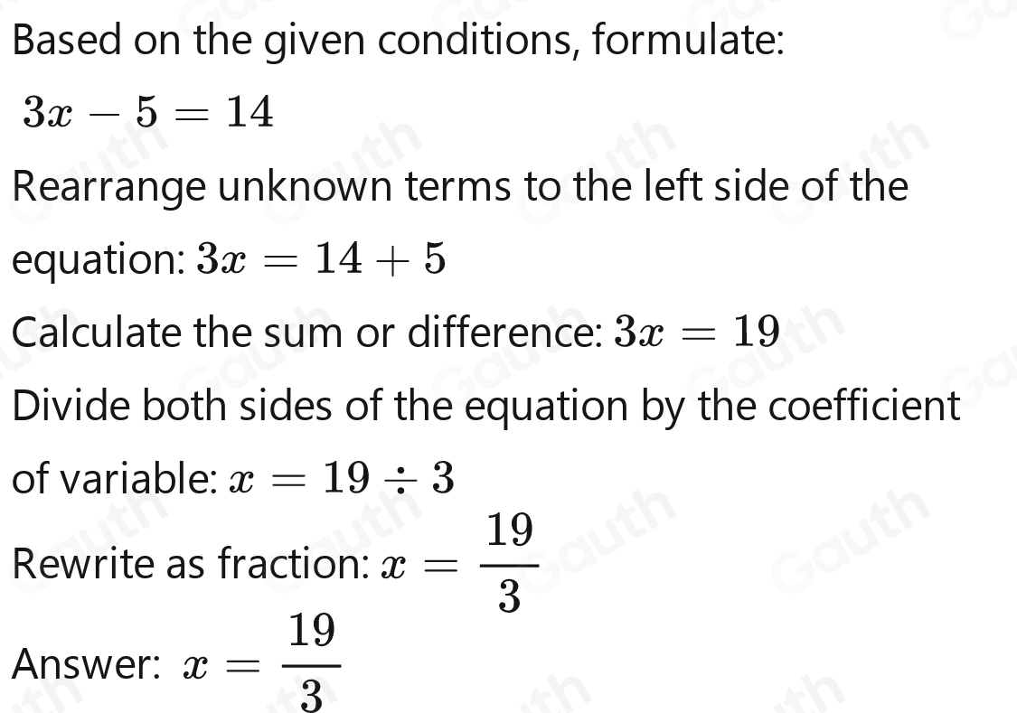 Solved: Five less than the product of a number and 3 is 14. [Math]
