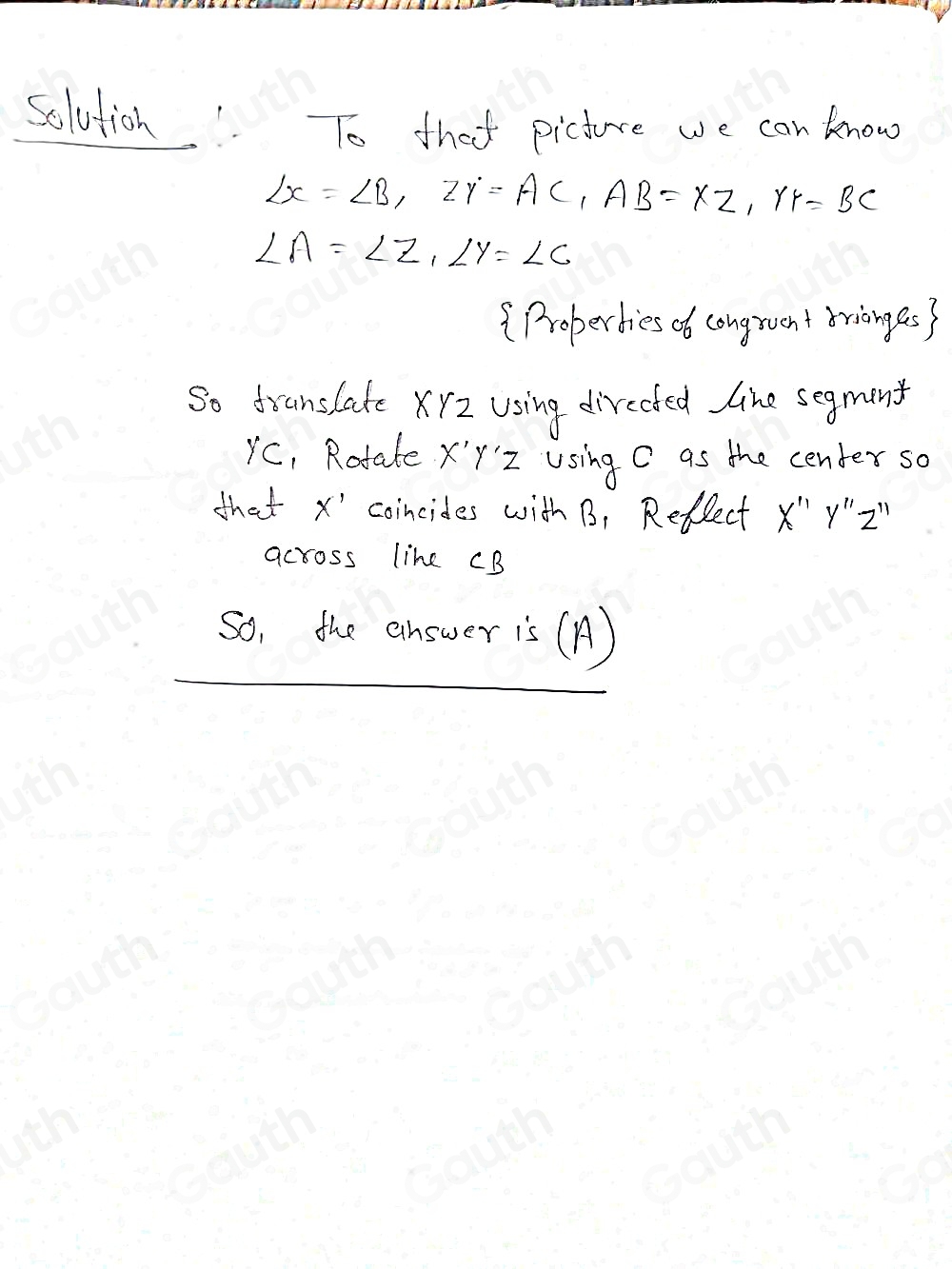 Solved: The triangles are congruent. Which sequence of rigid motions ...