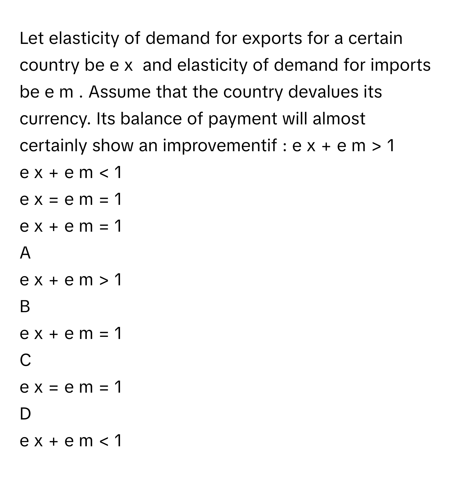 Solved: Let elasticity of demand for exports for a certain country be e ...