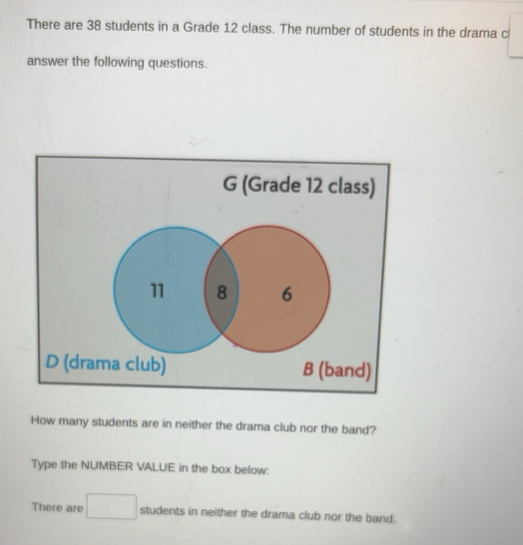 Solved: There are 38 students in a Grade 12 class. The number of ...