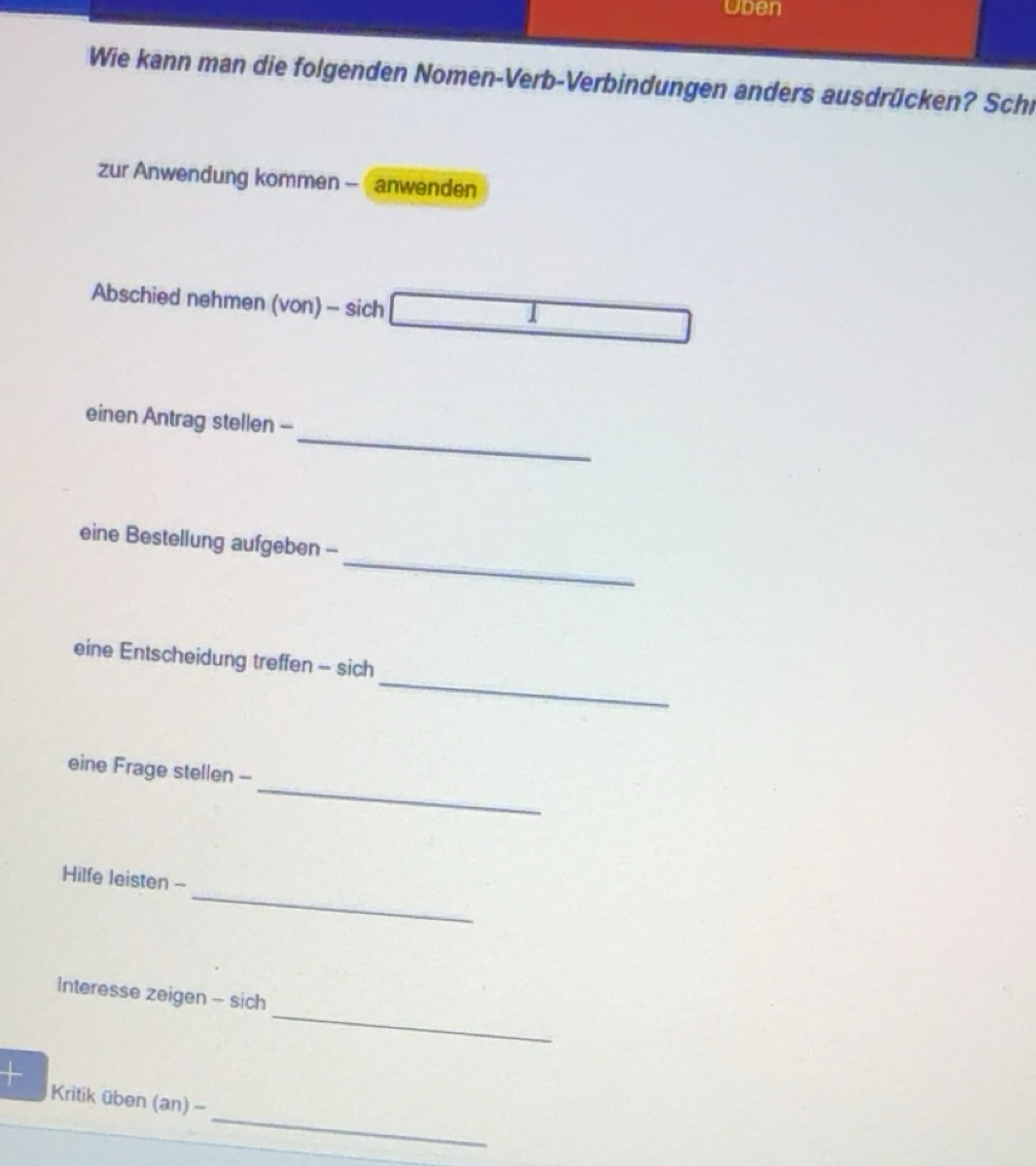 Gelöst:Uben Wie kann man die folgenden Nomen-Verb-Verbindungen anders ...
