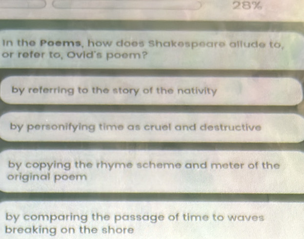 Solved: 28% In the Poems, how does Shakespeare allude to, or refer to ...