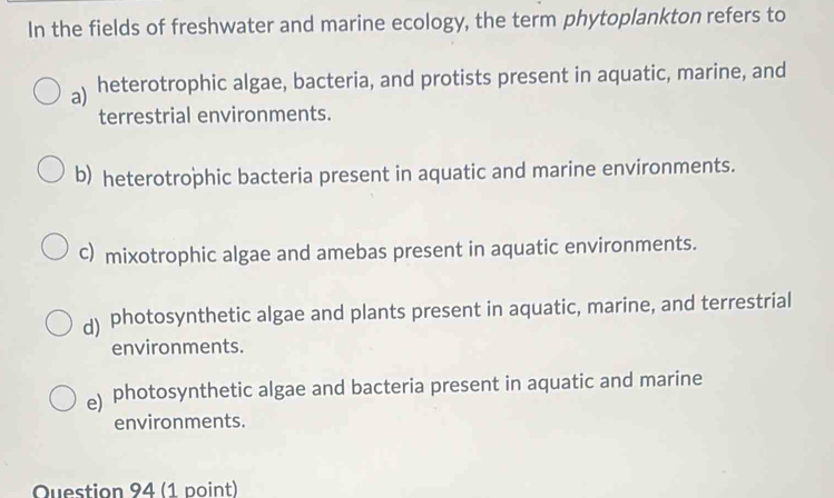 Solved: In the fields of freshwater and marine ecology, the term ...