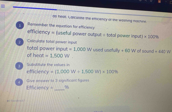 Solved: = as heat. Calculate the efficiency of the washing machine. 1 Remember the equation for ...