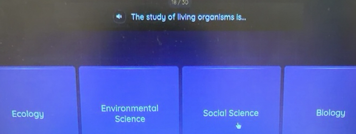 Résolu :18 / 30 The study of living organisms is... Environmental ...