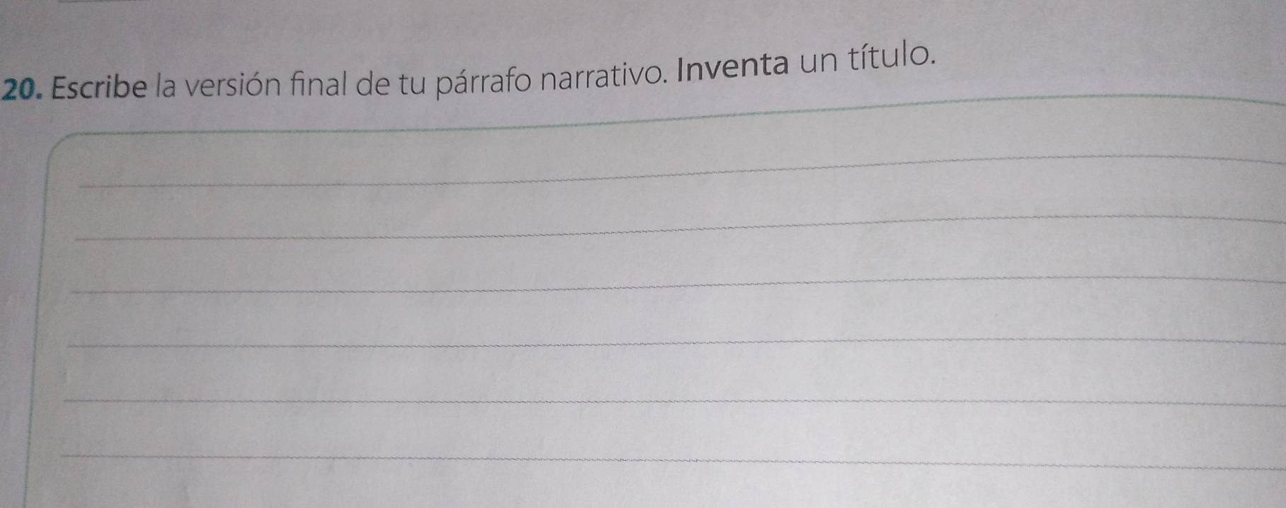 Resuelto:Escribe la versión final de tu párrafo narrativo. Inventa un ...