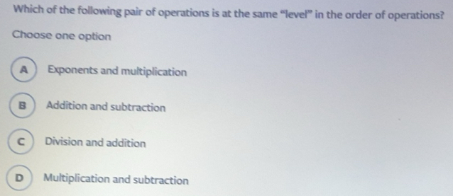 Solved: Which of the following pair of operations is at the same “level ...