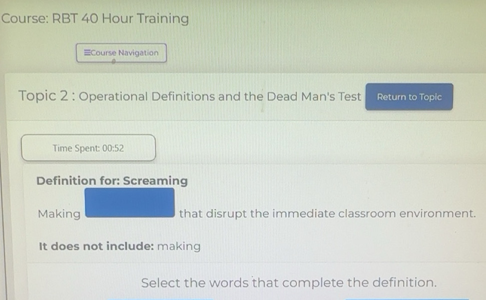 Solved: Course: RBT 40 Hour Training Course Navigation Topic 2 ...