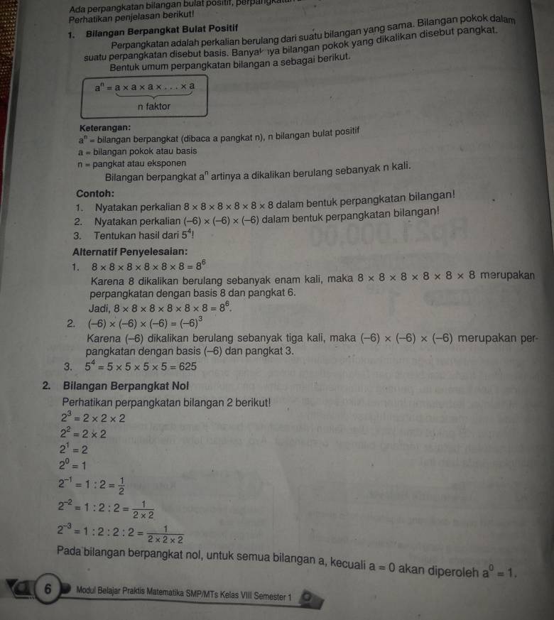 Telah dijawab:Ada perpangkatan bilangan bulat positif, perp angkat ...