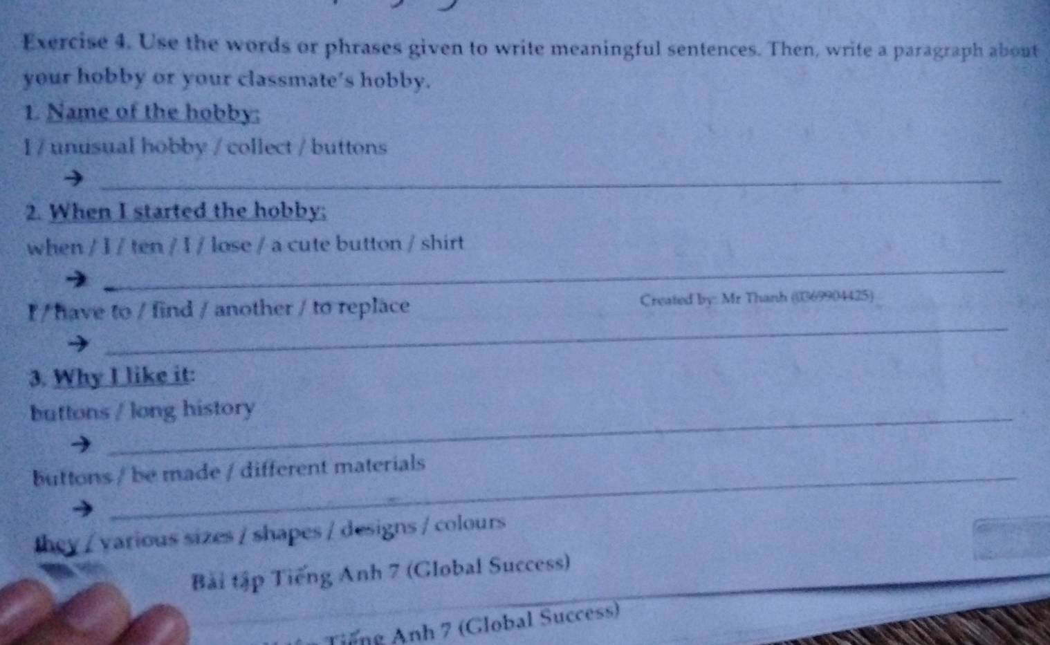 Use the words or phrases given to write meaningful sentences. Then ...