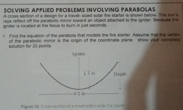 Solved: SOLVING APPLIED PROBLEMS INVOLVING PARABOLAS A cross section of a design for a travel ...