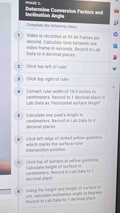 Solved: PHASE 2: Determine Conversion Factors and Inclination Angle Complete the following step ...