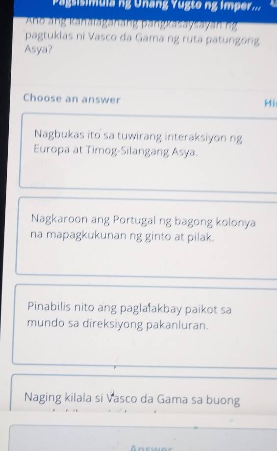 Solved: Pagsisimulang Unang Yugto ng imper... Aho ang kahalagahang ...