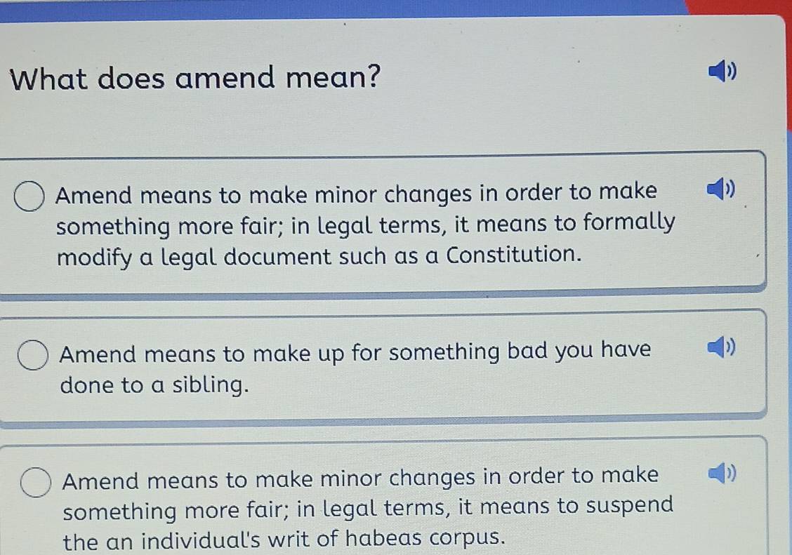 Solved: What does amend mean? Amend means to make minor changes in ...