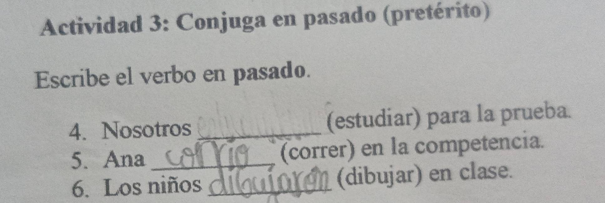 Resuelto:Actividad 3: Conjuga en pasado (pretérito) Escribe el verbo en ...