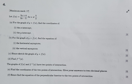 Solved: [Maximum mark: 17] Let f(x)= (3x+4)/2x-5 , for z!= 5/2 . (a ...
