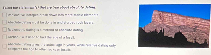 Solved: Select the statement(s) that are true about absolute dating ...