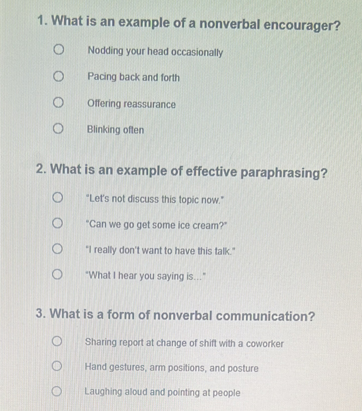 Solved: What is an example of a nonverbal encourager? Nodding your head ...