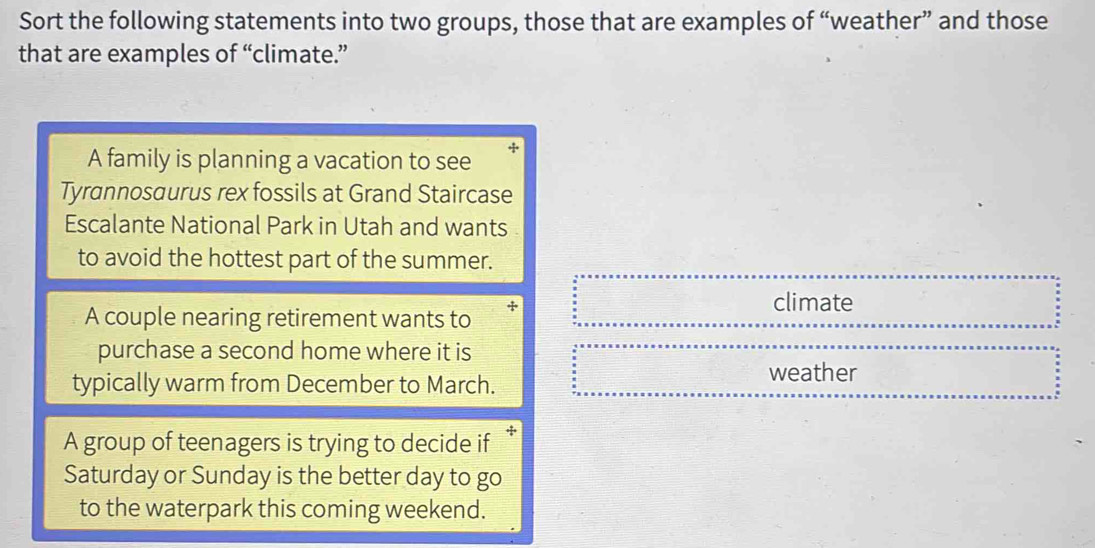 Solved: Sort the following statements into two groups, those that are ...