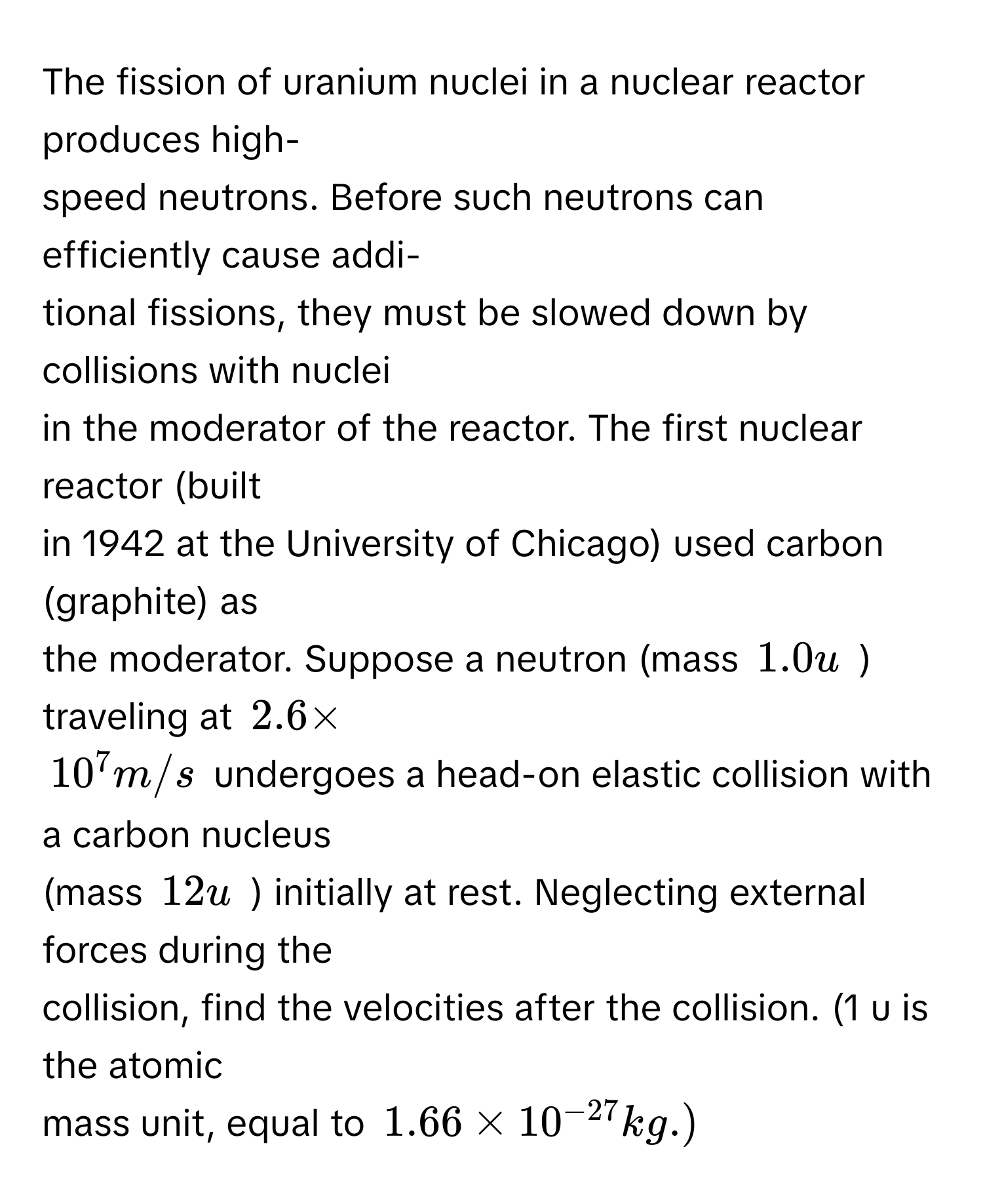 Solved: The fission of uranium nuclei in a nuclear reactor produces ...