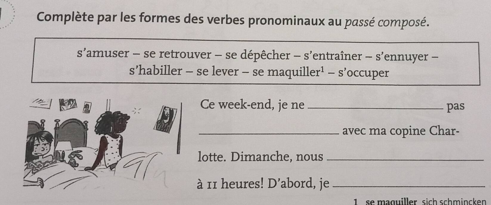 Gelöst:Complète par les formes des verbes pronominaux au passé composé ...