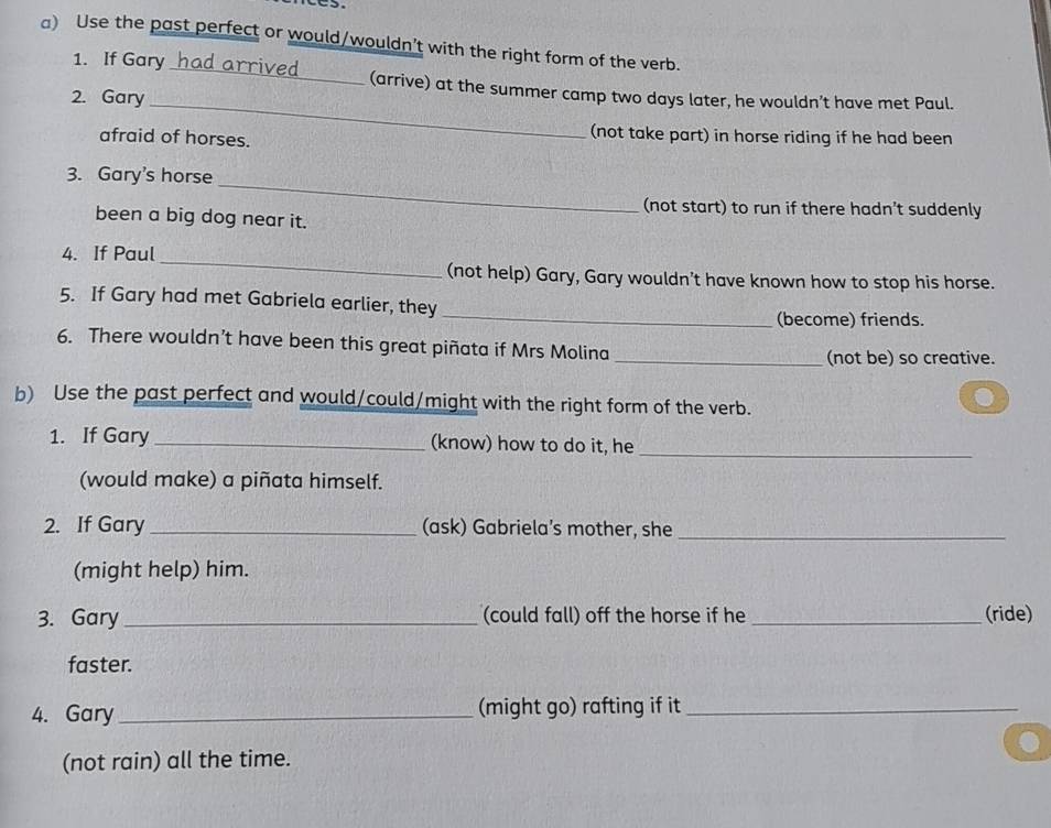 Gelöst:Use the past perfect or would/wouldn’t with the right form of ...
