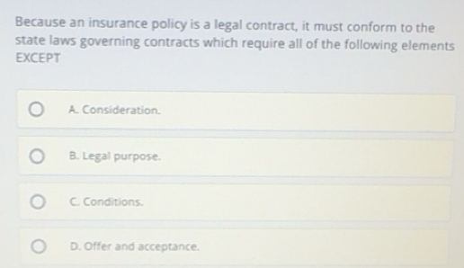 Solved: Because an insurance policy is a legal contract, it must ...