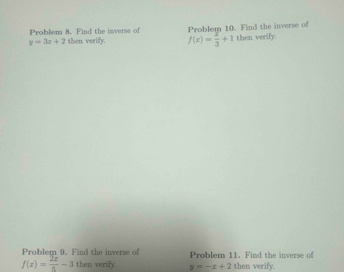 Solved: Problem 8. Find the inverse of Problem 10. Find the inverse of ...